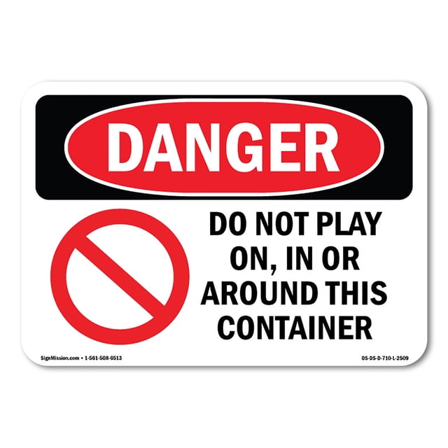 SignMission OS-DS-D-35-L-2509 OSHA Danger Sign - Do Not Play On, In or ...