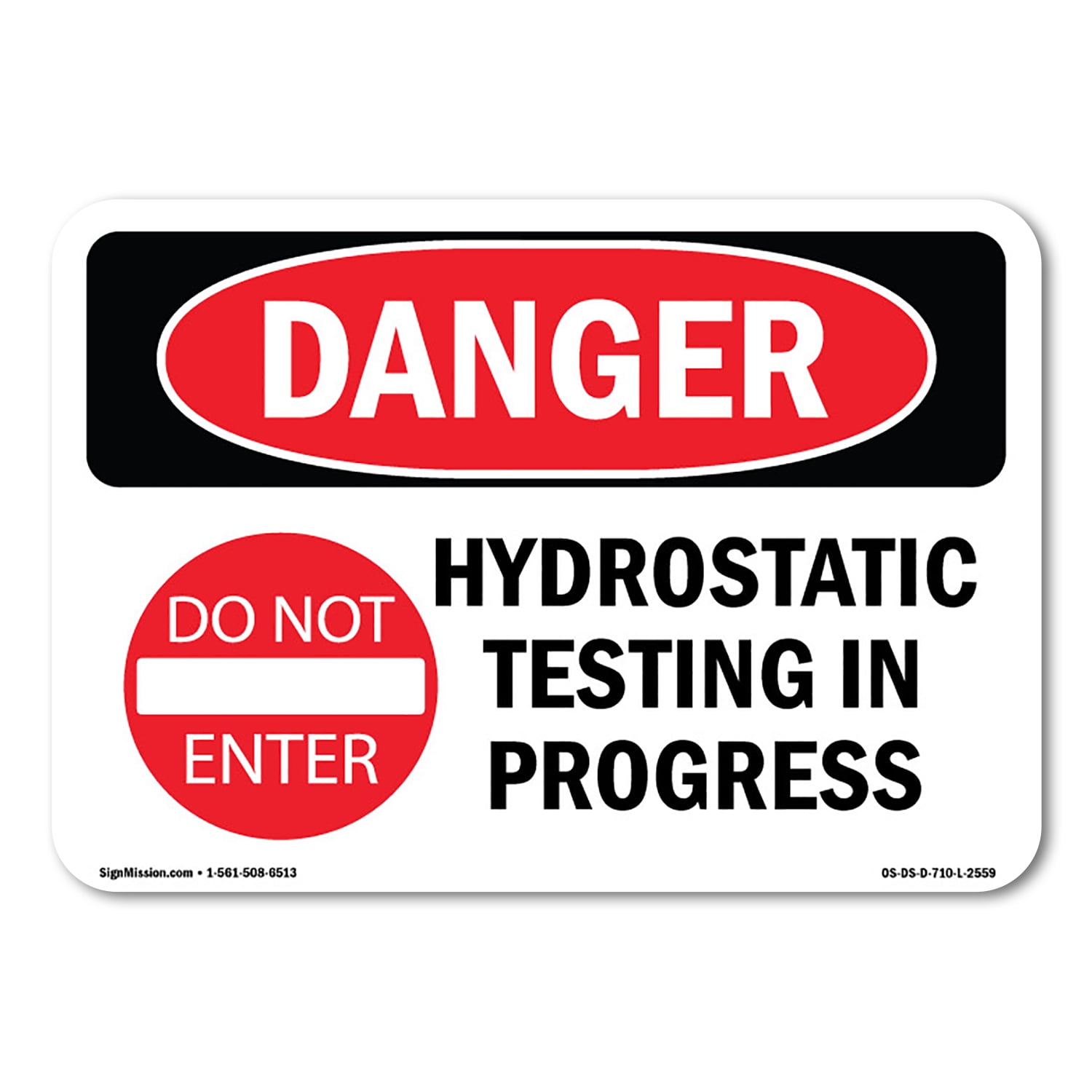 SignMission OS-DS-D-35-L-2559 OSHA Danger Sign - Hydrostatic Testing in ...
