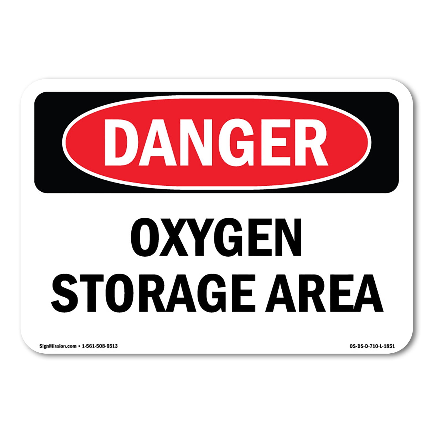 SignMission OS-DS-P-1014-L-1851 Danger Oxygen Storage Area OSHA Plastic ...