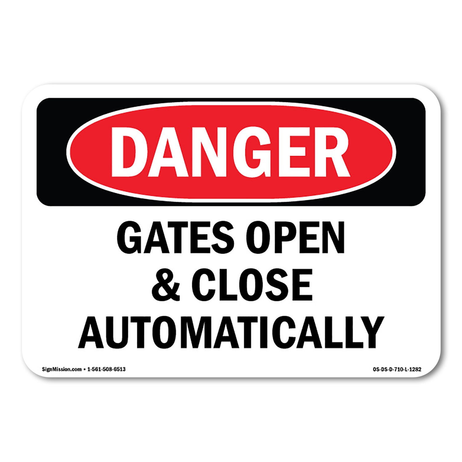 SignMission OS-DS-P-1218-L-1282 Danger Gates Open & Close Automatically ...