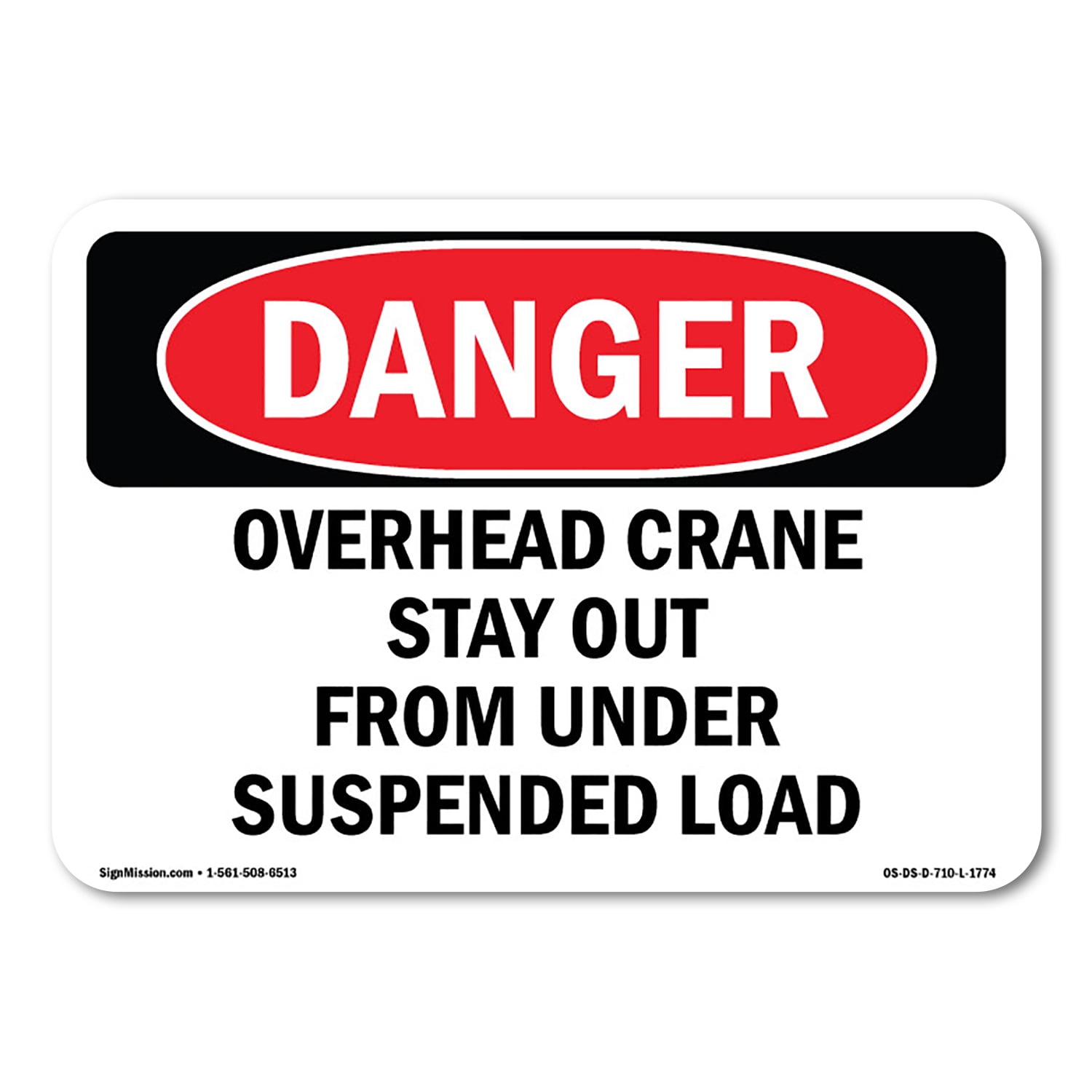OSHA Danger Sign - Overhead Crane Suspended Load | Plastic Sign ...