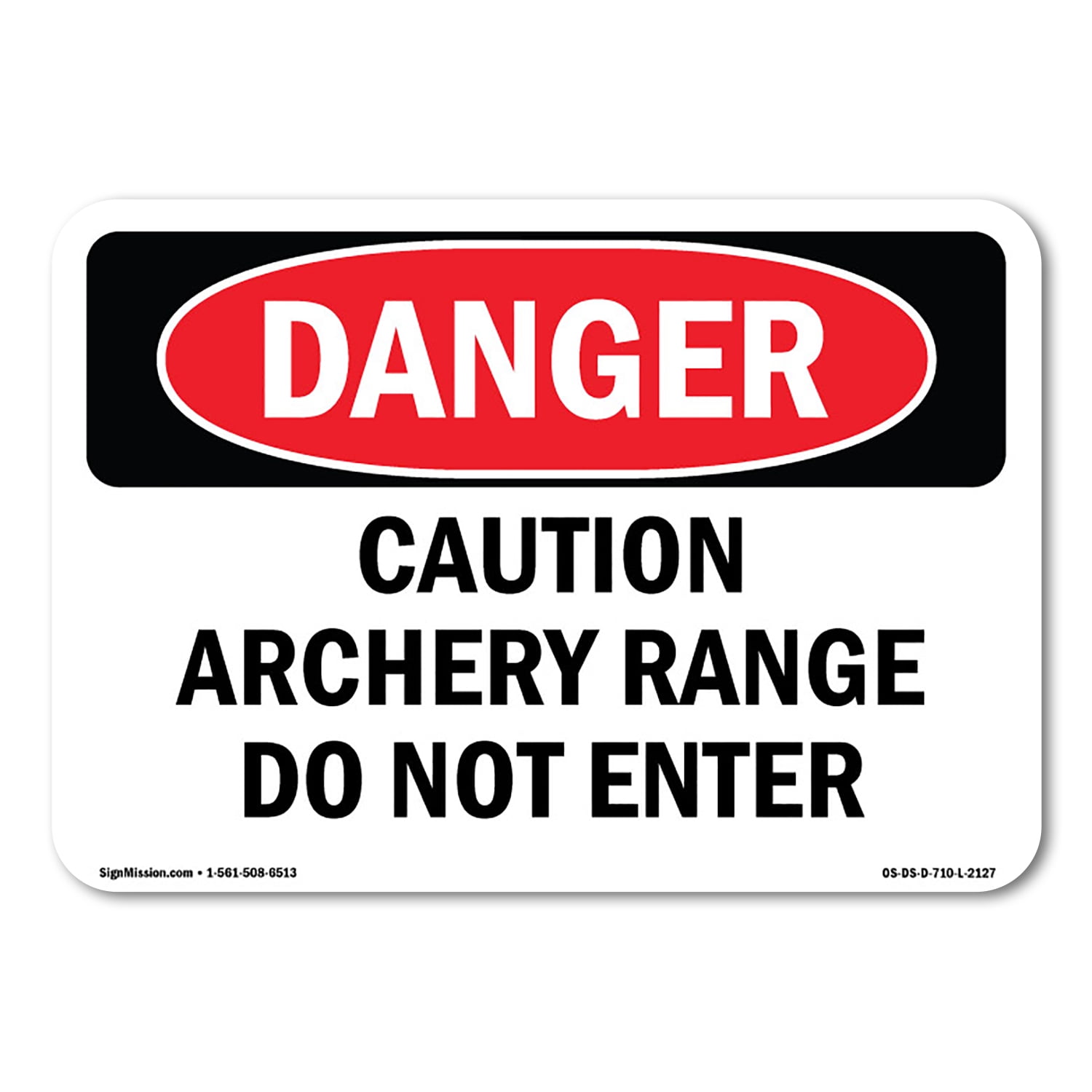 SignMission OS-DS-P-710-L-2127 OSHA Danger Sign - Caution Archery Range ...