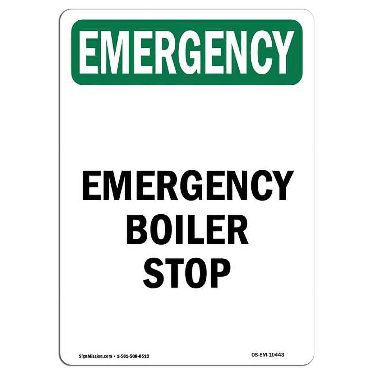 SignMission 12 x 18 in. OSHA Emergency Sign - Boiler Stop - Walmart.com