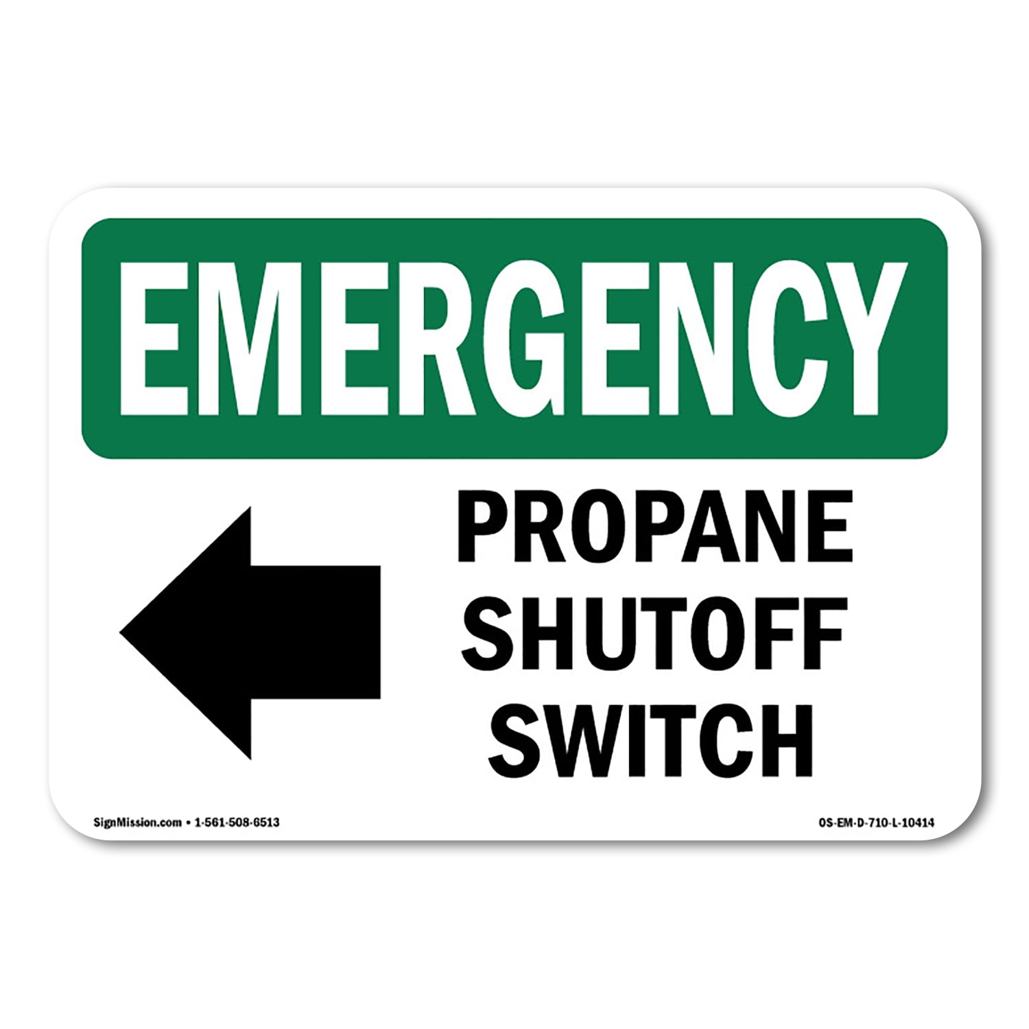 SignMission OS-EM-P-710-L-10414 OSHA Emergency Sign - Propane Shutoff ...