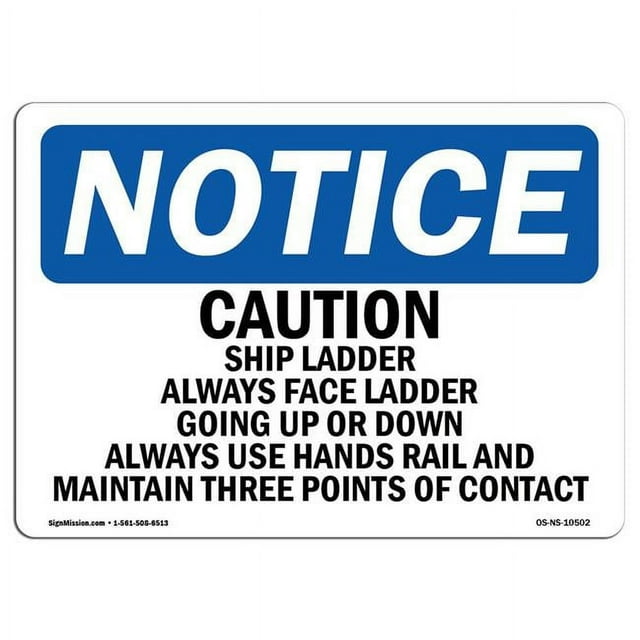 SignMission 10 x 14 in. OSHA Notice Sign - Caution Ship Ladder Always ...