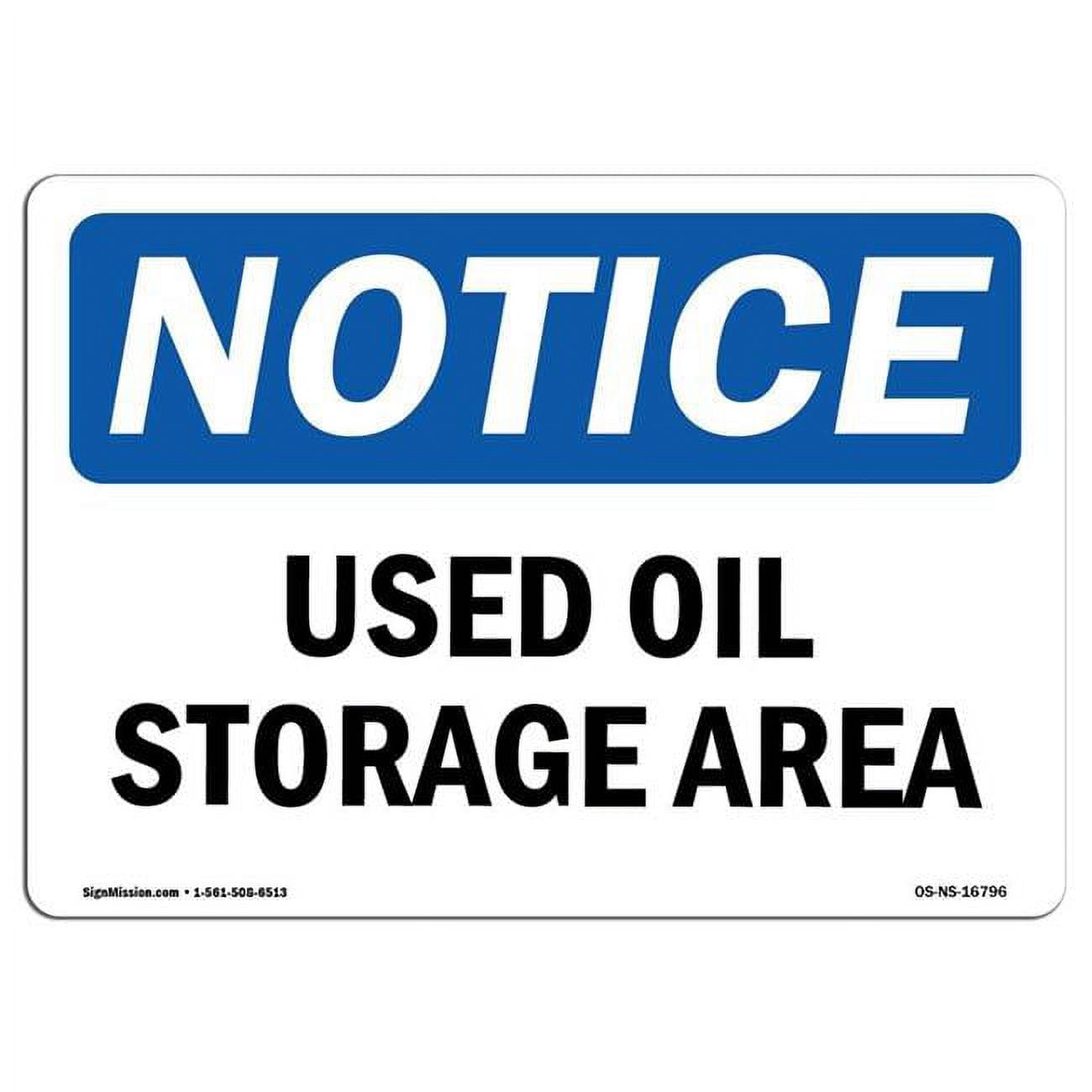 SignMission 10 x 14 in. OSHA Notice Sign - Used Oil Storage Area ...