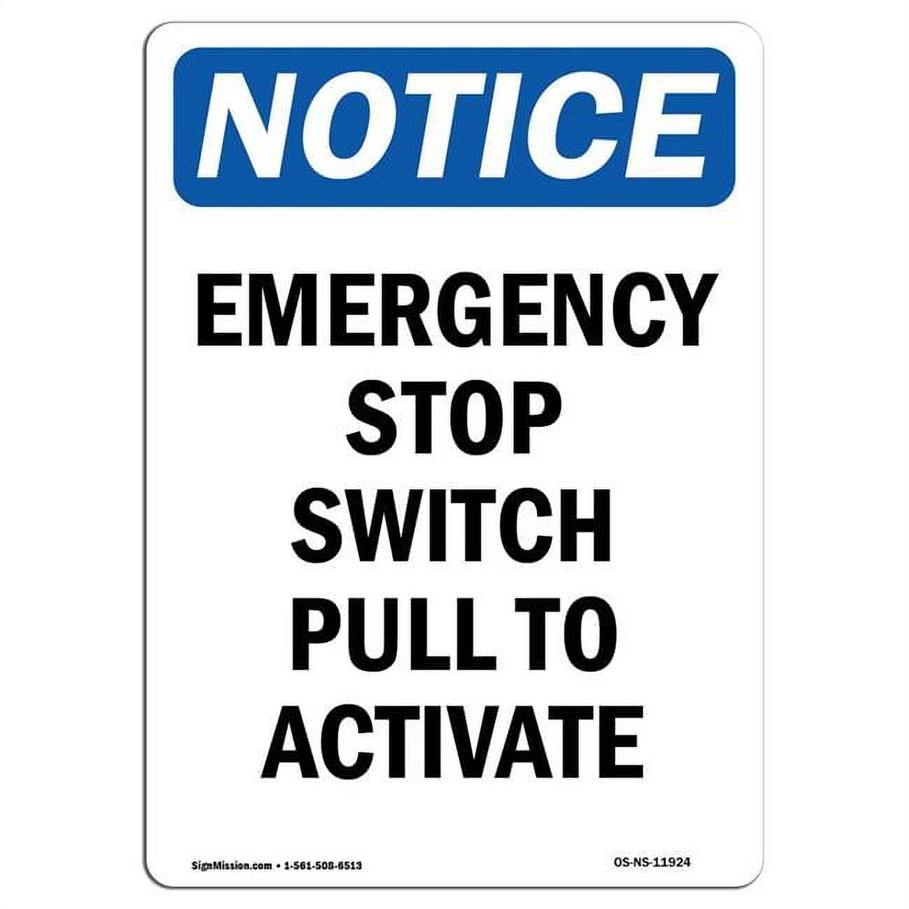 SignMission 10 x 14 in. OSHA Notice Sign - Emergency Stop Switch Pull ...