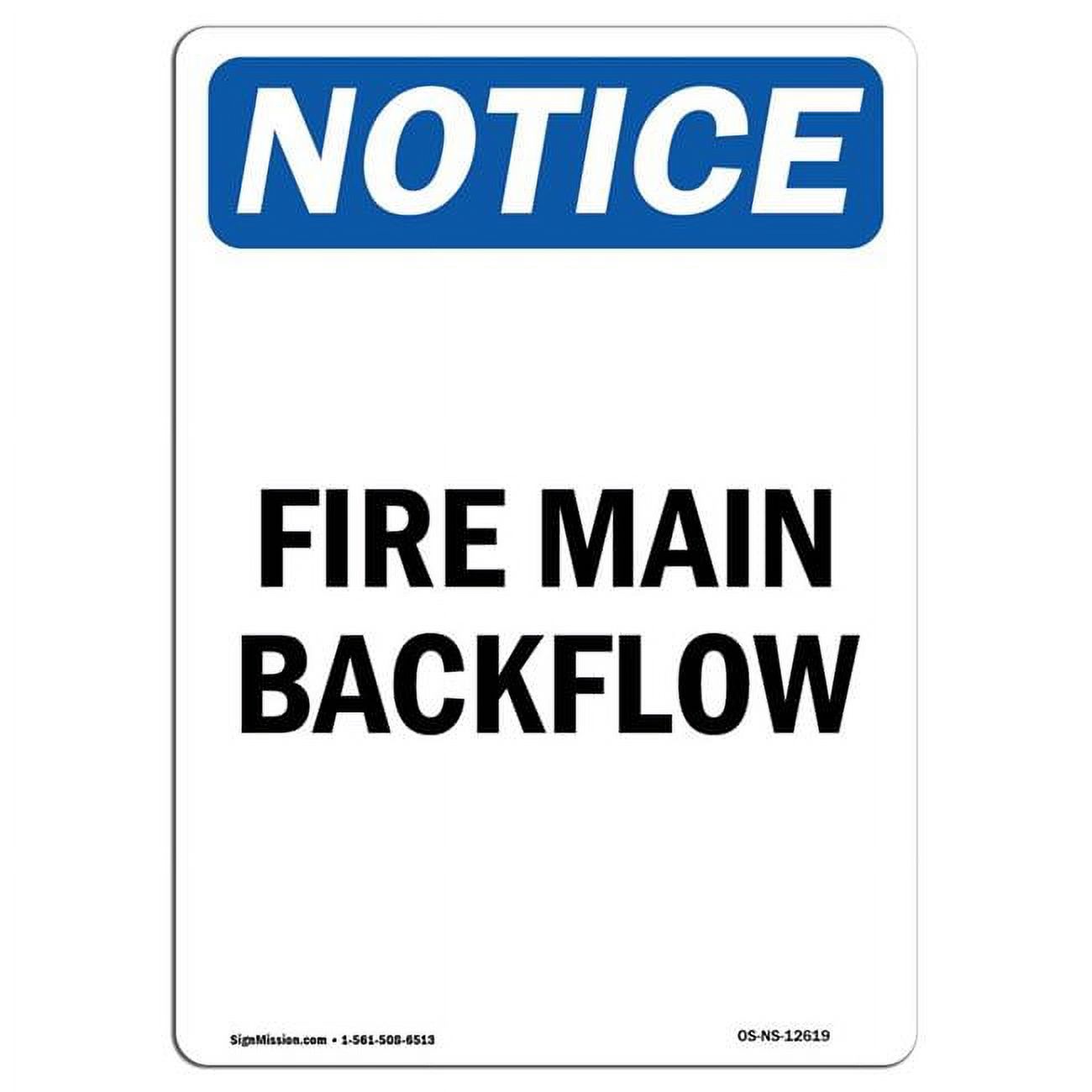 SignMission 10 x 14 in. OSHA Notice Sign - Fire Main Backflow - Walmart.com