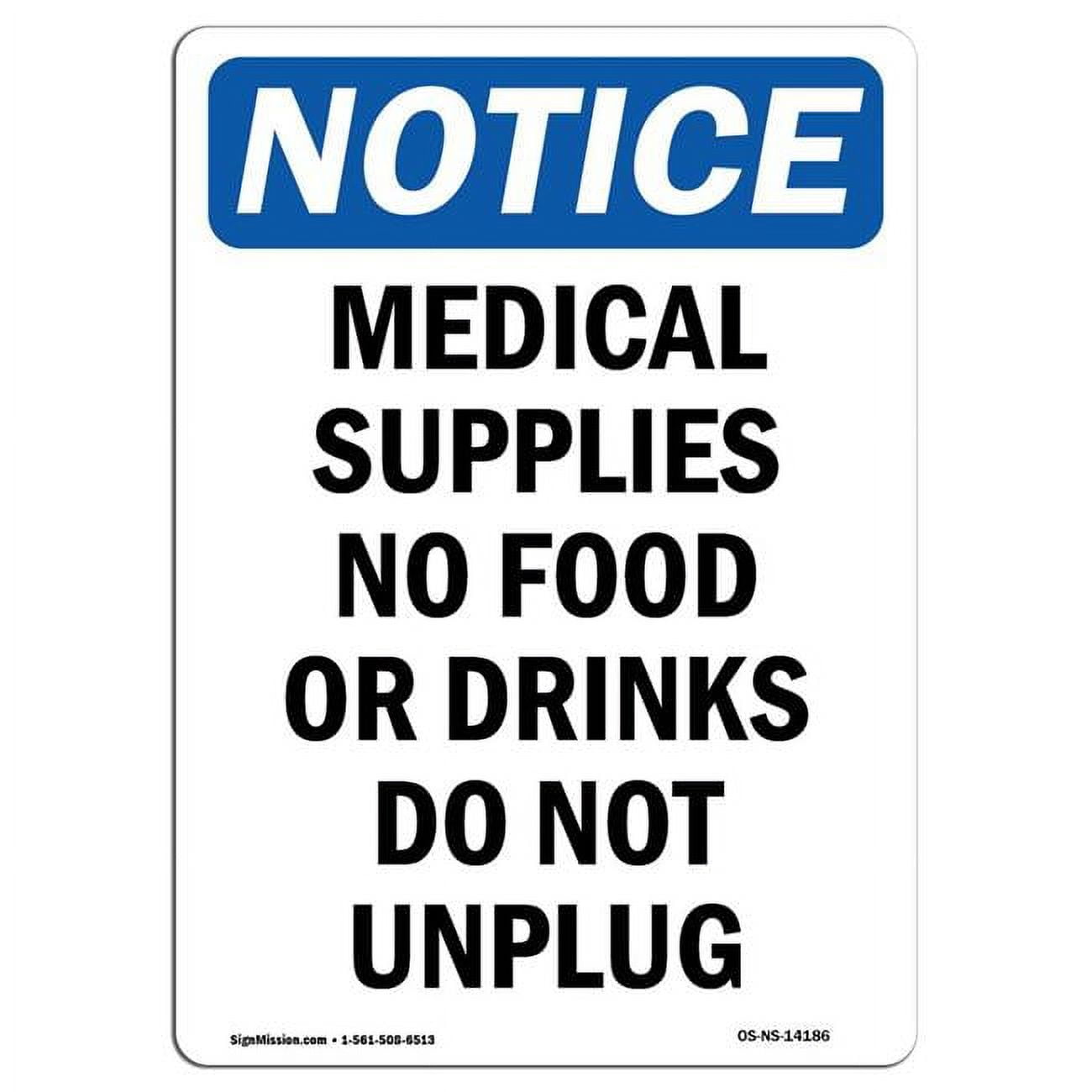 SignMission 10 x 14 in. OSHA Notice Sign - Medical Supplies No Food or ...