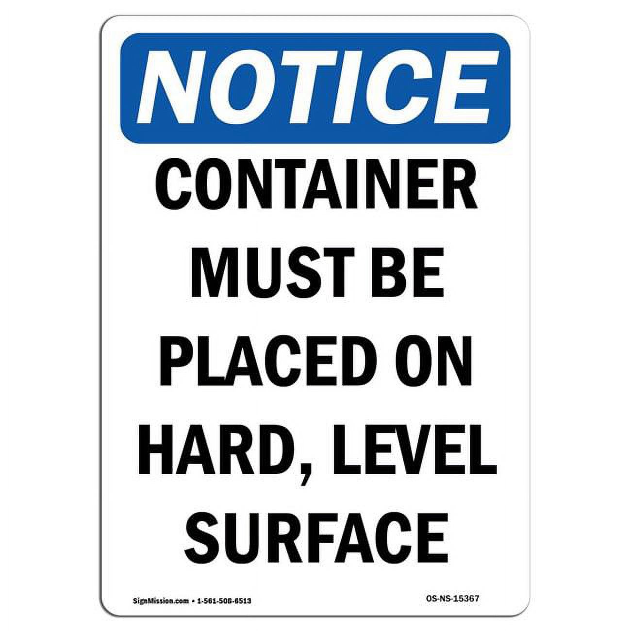 SignMission 10 x 14 in. OSHA Notice Sign - Container Must Be on Hard ...