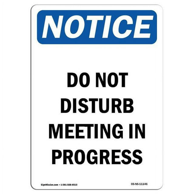 SignMission 12 x 18 in. OSHA Notice Sign - Do Not Disturb Meeting in ...