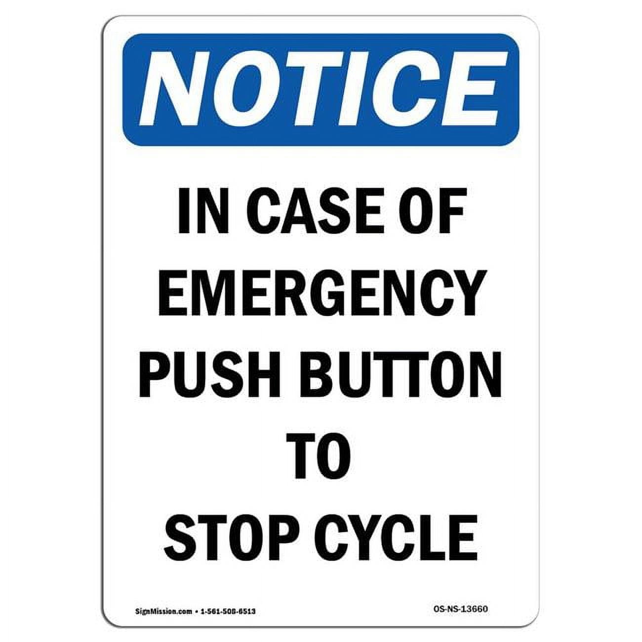 SignMission 12 x 18 in. OSHA Notice Sign - In Case of Emergency Push ...