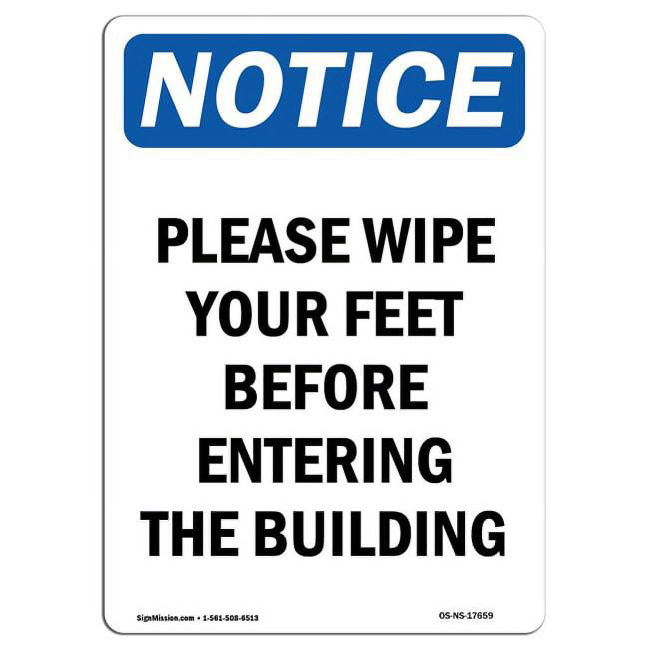 SignMission 12 x 18 in. OSHA Notice Sign - Please Wipe Your Feet Before ...
