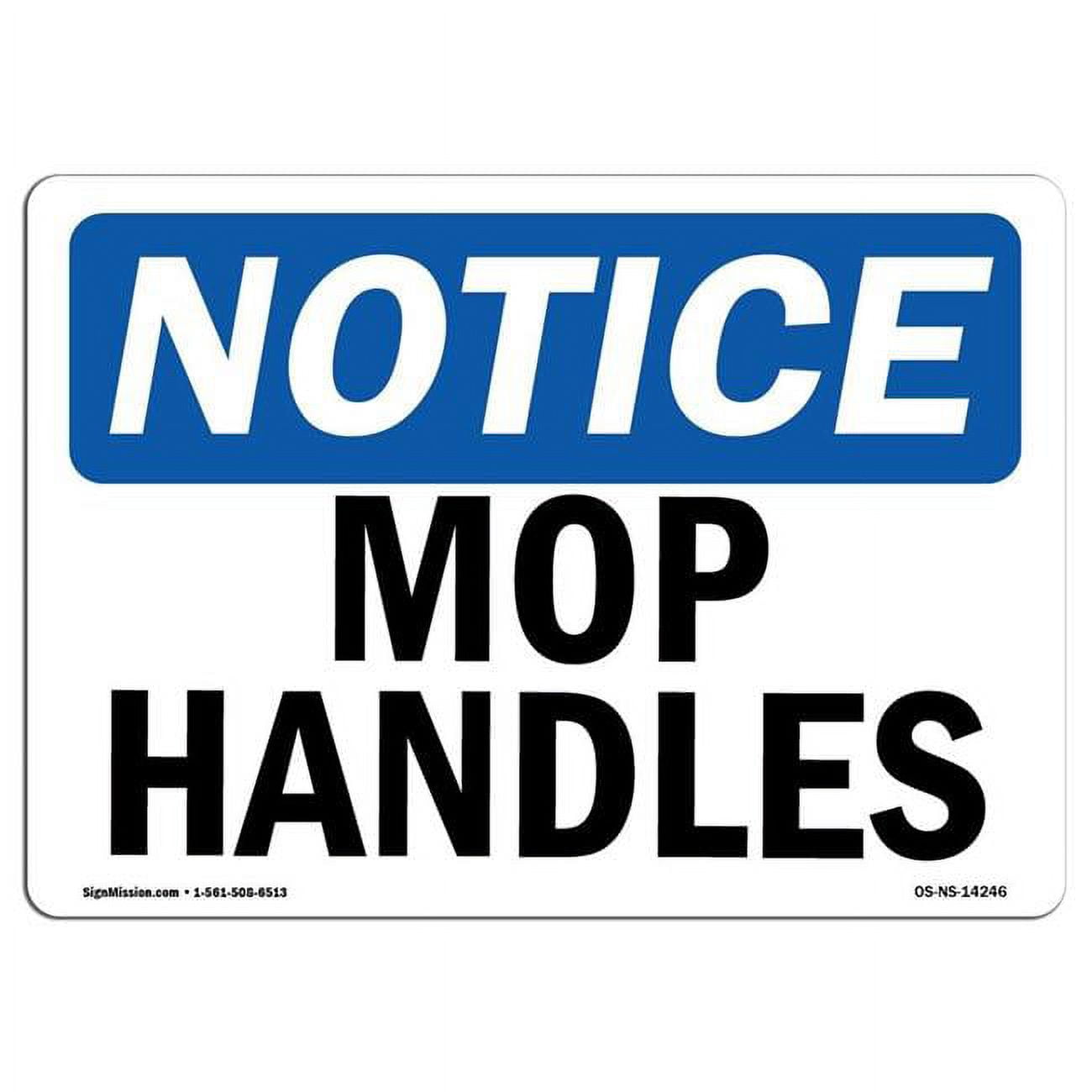 SignMission OS-NS-A-1824-L-14246 18 x 24 in. OSHA Notice Sign - Mop ...