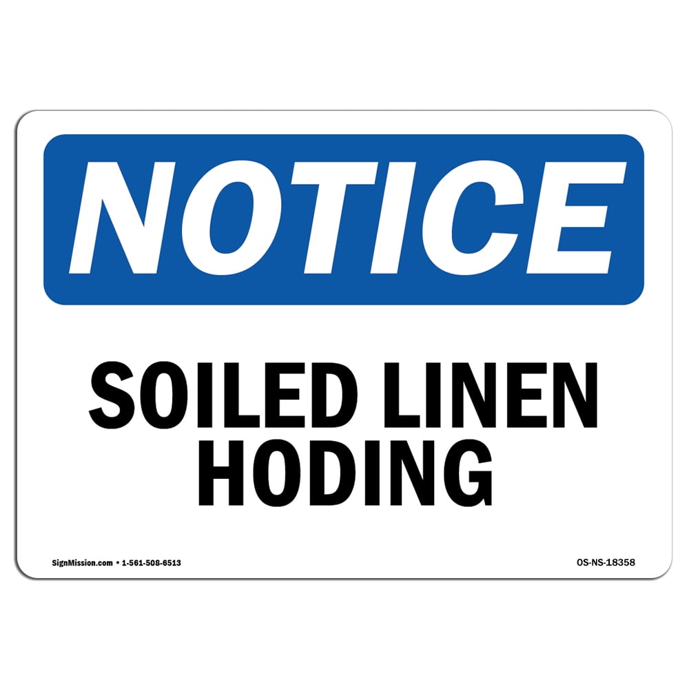 SignMission OS-NS-A-1824-L-18358 18 x 24 in. OSHA Notice Sign - Soiled ...