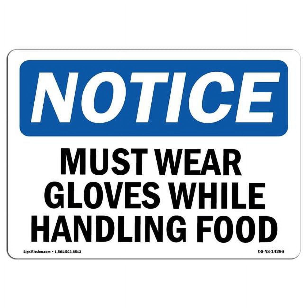 SignMission 7 x 10 in. OSHA Notice Sign - Must Wear Gloves While ...