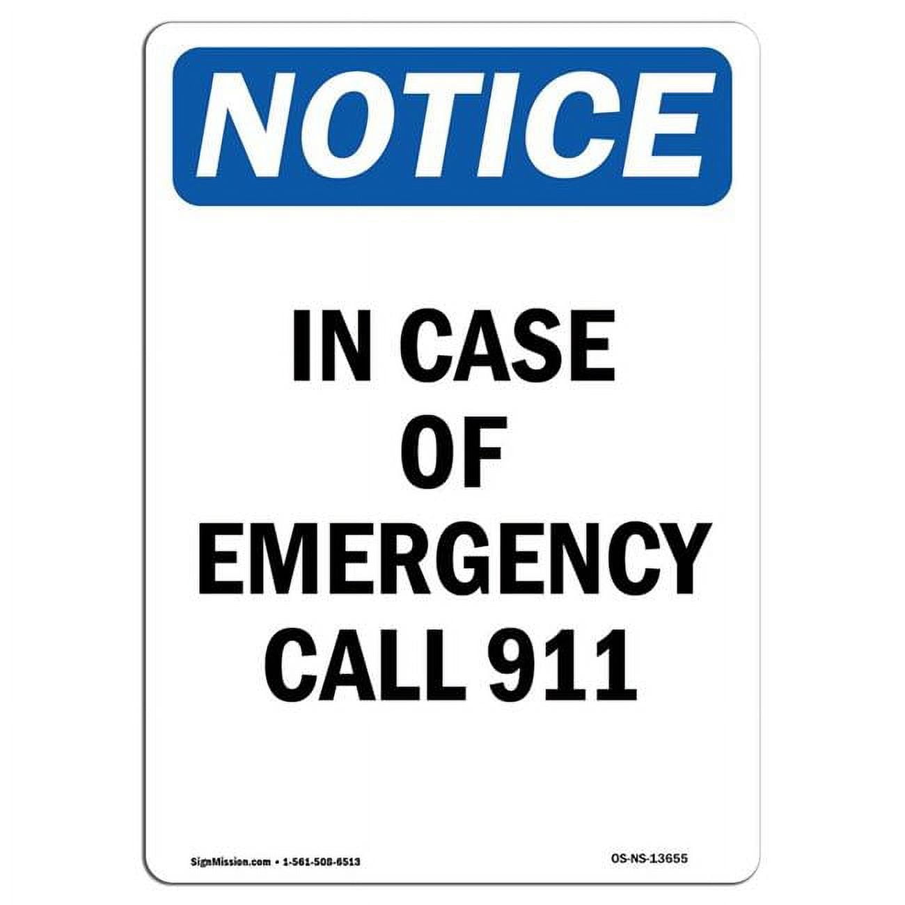 SignMission 7 x 10 in. OSHA Notice Sign - In Case of Emergency Call 911 ...