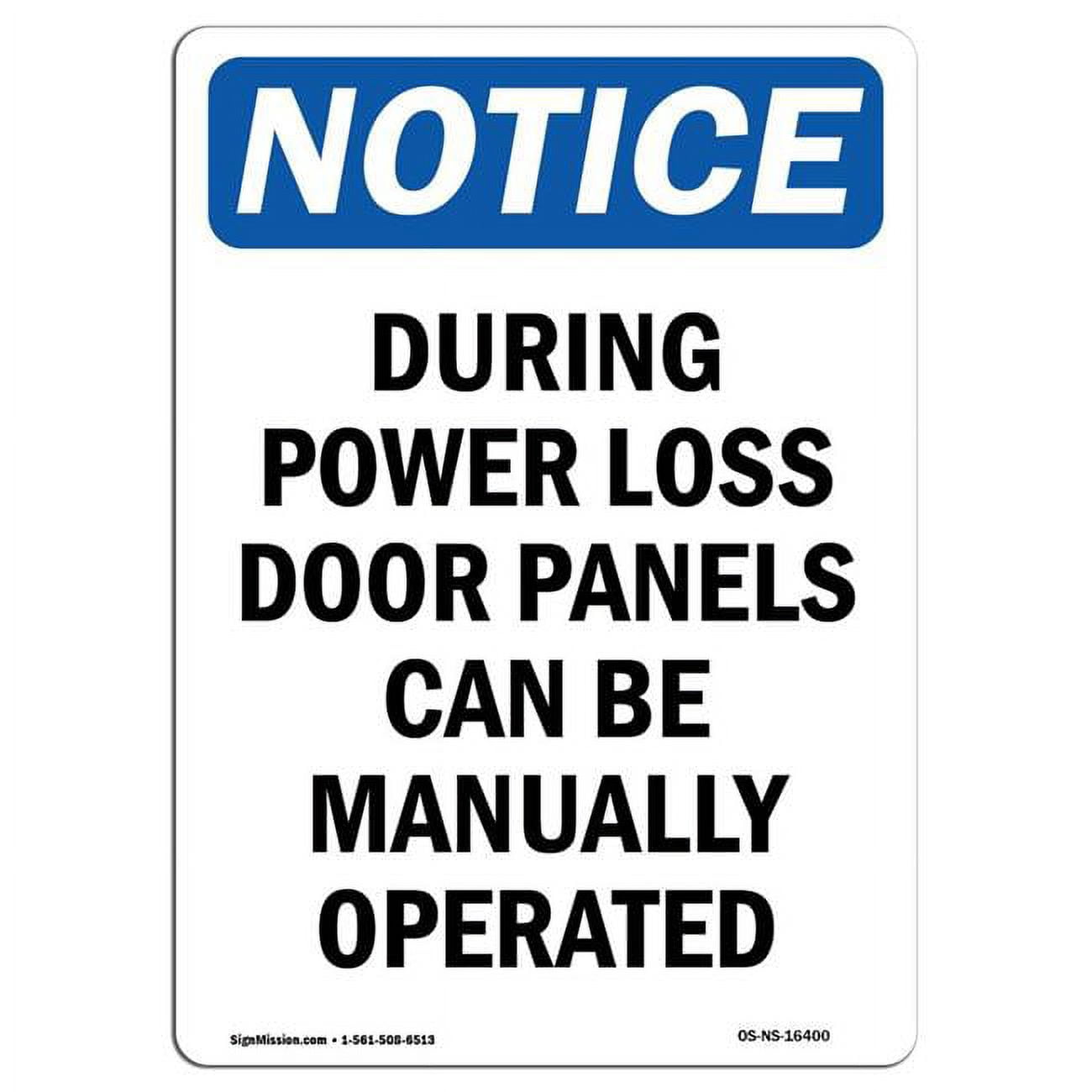 SignMission 7 x 10 in. OSHA Notice Sign - Notice Power Loss Door Panels ...