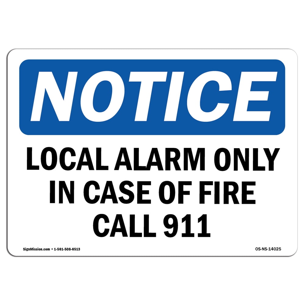 SignMission OS-NS-D-1014-L-14025 OSHA Notice Sign - Local Alarm Only in ...