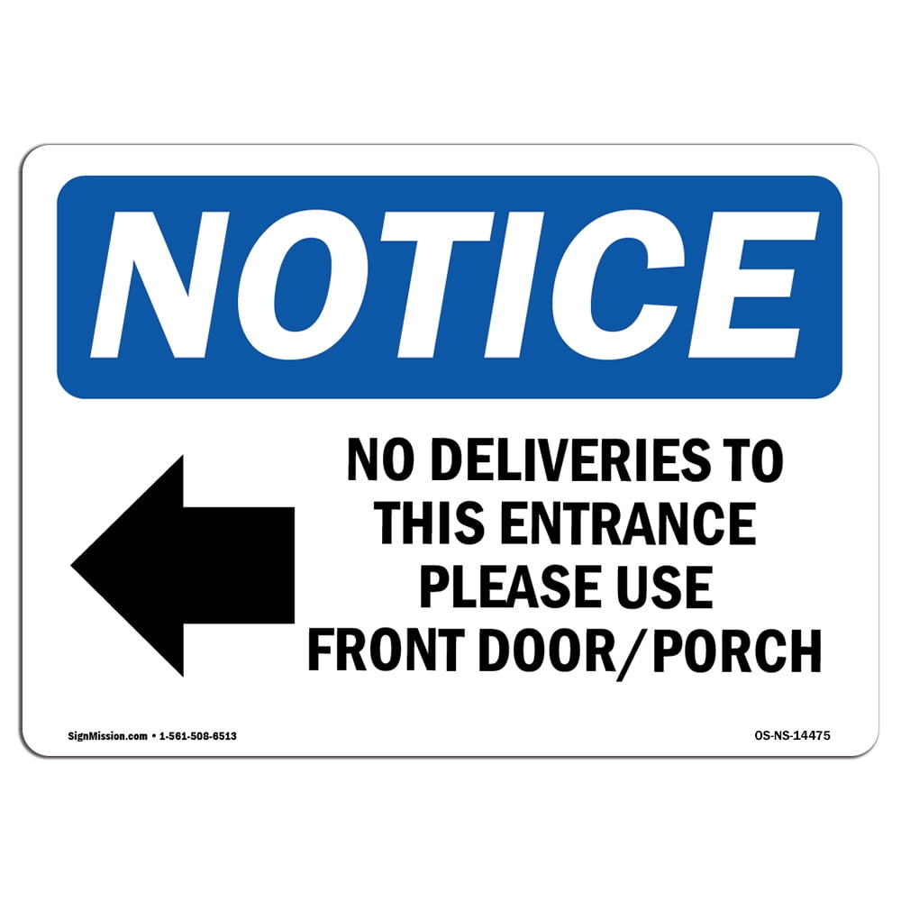 SignMission OS-NS-D-1218-L-14475 OSHA Notice Sign - No Deliveries to ...
