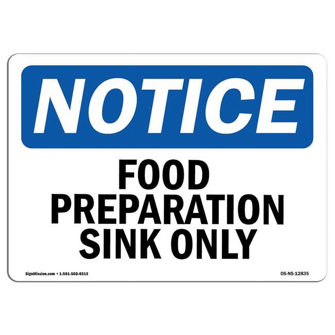 SignMission OS-NS-D-35-L-12835 Notice Food Preparation Sink Only OSHA ...