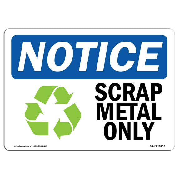 SignMission OS-NS-D-35-L-18255 OSHA Notice Sign - Scrap Metal Only Sign ...