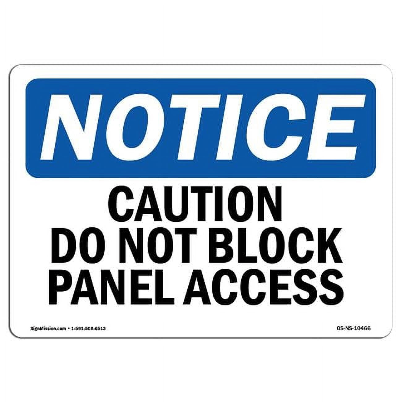 SignMission OS-NS-D-57-L-10466 OSHA Notice Sign - Caution Do Not Block ...