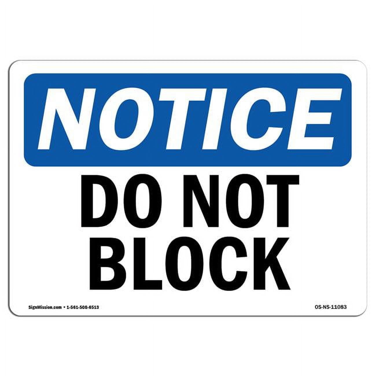 SignMission OS-NS-D-57-L-11083 Notice Do Not Block OSHA Decal Sign ...