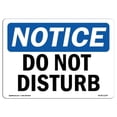 SignMission OS-NS-D-57-L-11147 OSHA Notice Sign - Do Not Disturb ...
