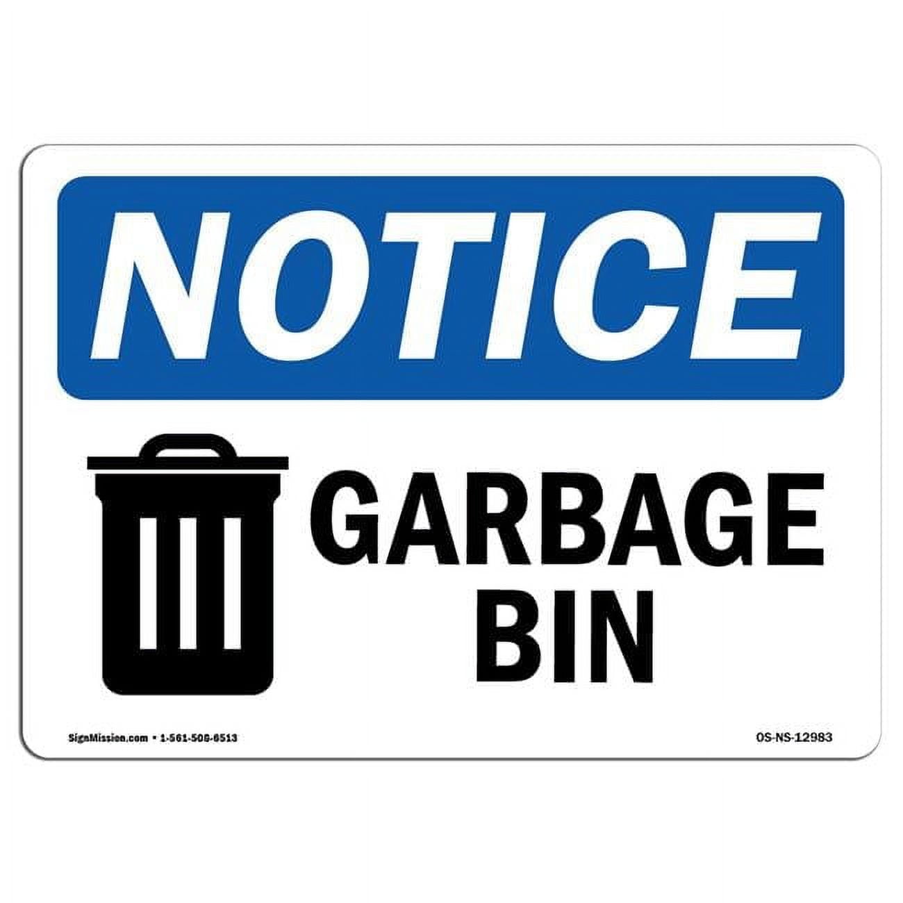SignMission OS-NS-D-57-L-12983 Notice Garbage Can with Symbol OSHA ...