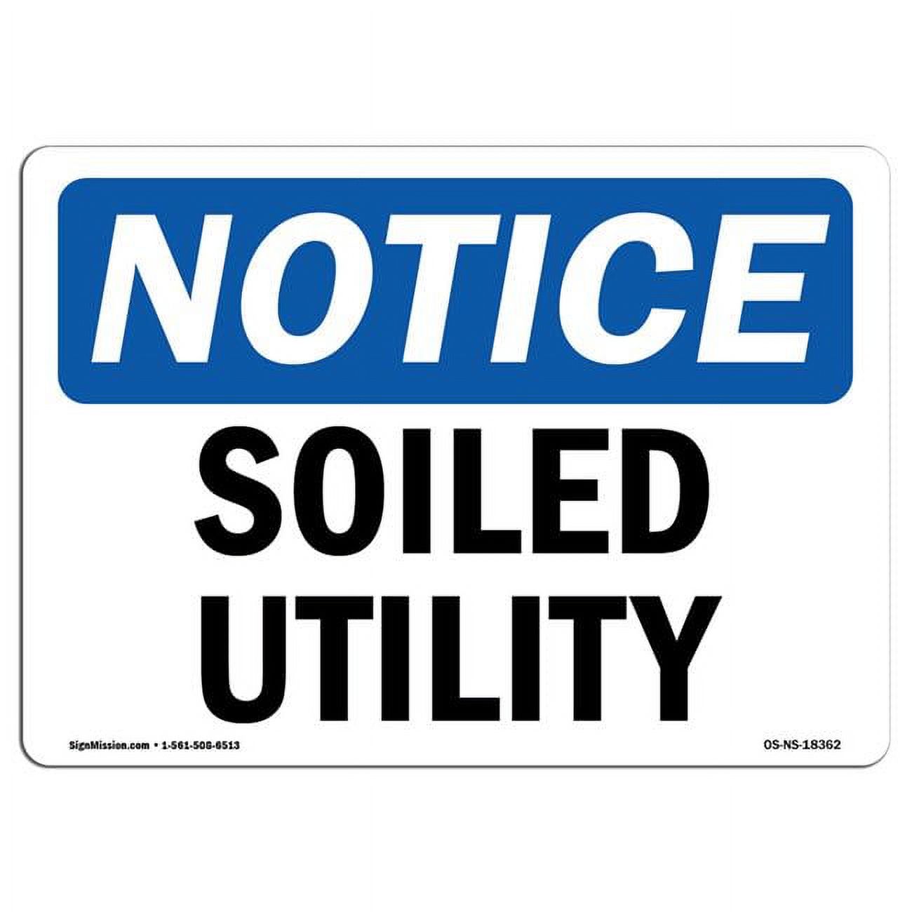 SignMission OS-NS-D-57-L-18362 OSHA Notice Sign - Soiled Utility ...