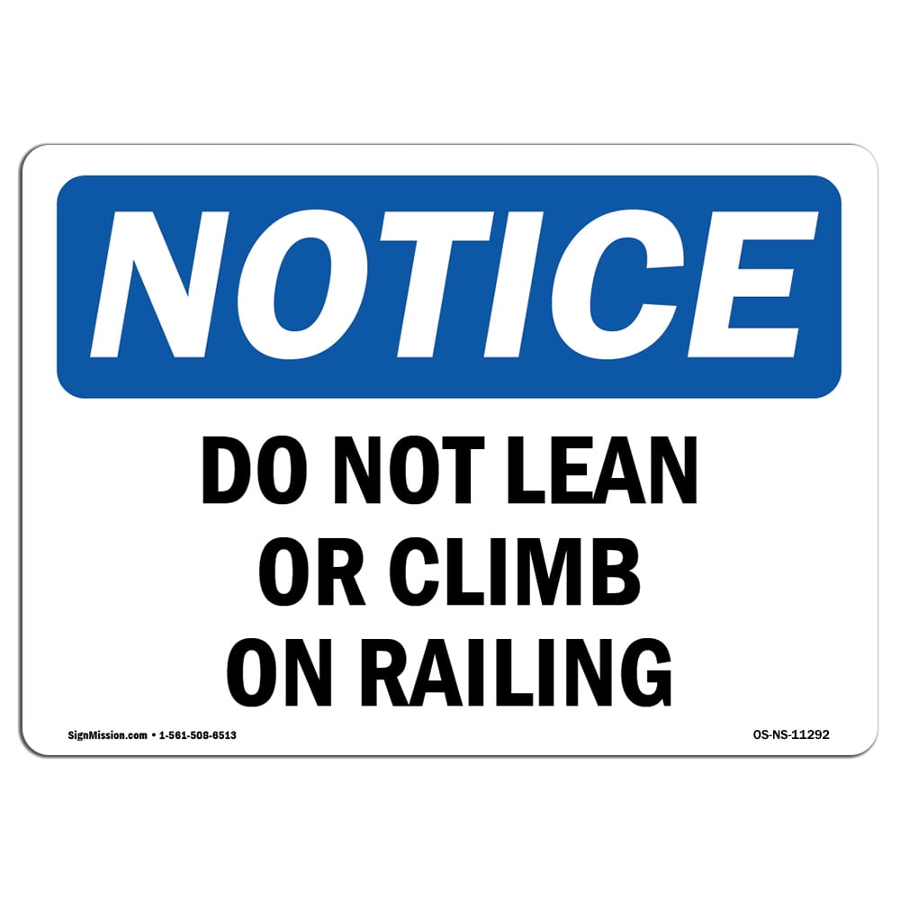 SignMission OS-NS-D-710-L-11292 OSHA Notice Sign - Do Not Lean or Climb ...
