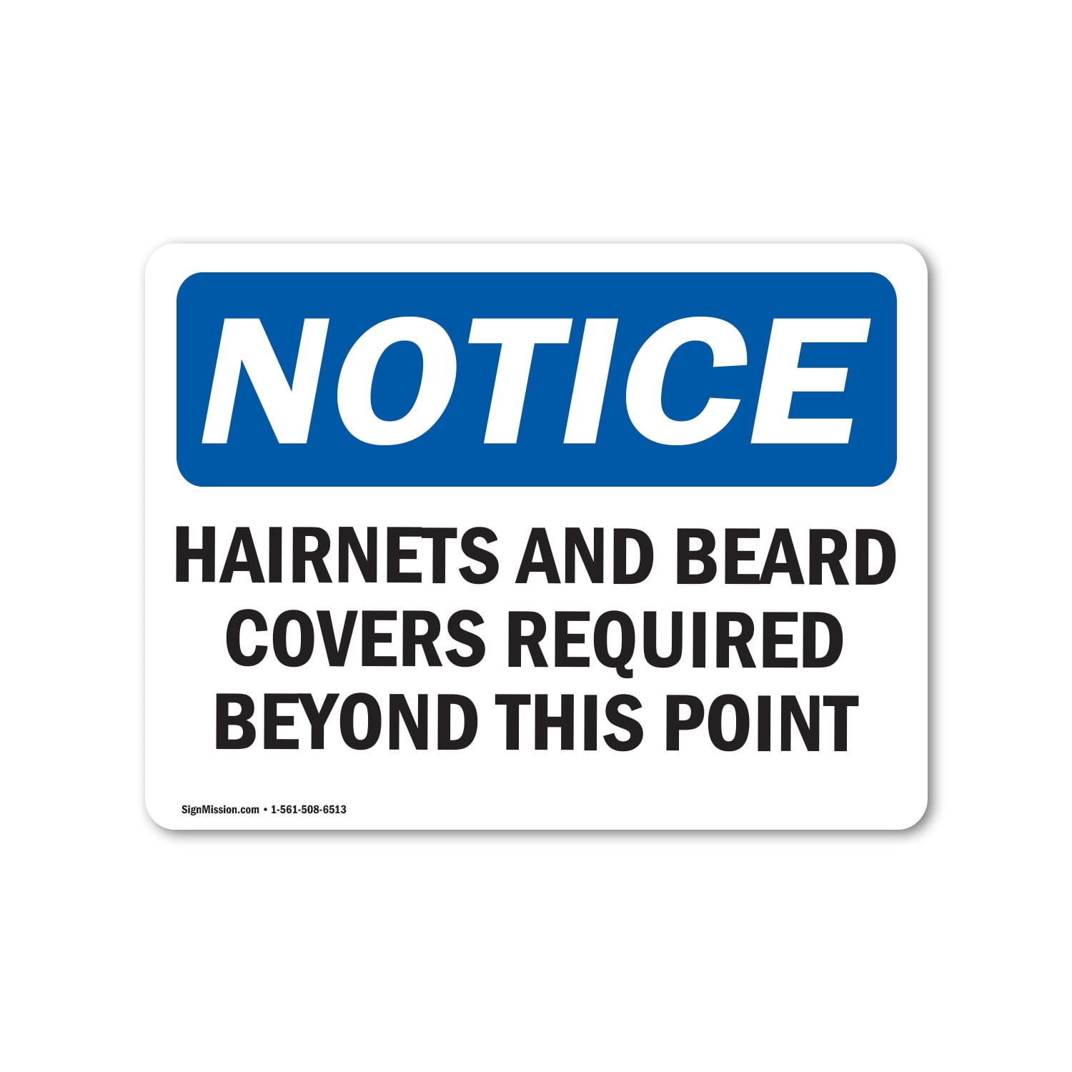 SignMission OS-NS-D-710-L-13194 Notice Hairnets & Beard Covers Required ...
