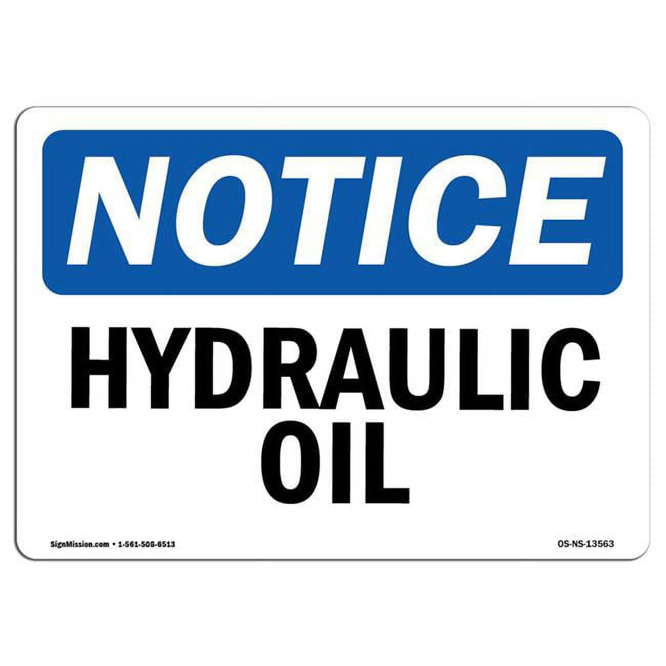 SignMission OS-NS-D-710-L-13563 OSHA Notice Sign - Hydraulic Oil Sign ...
