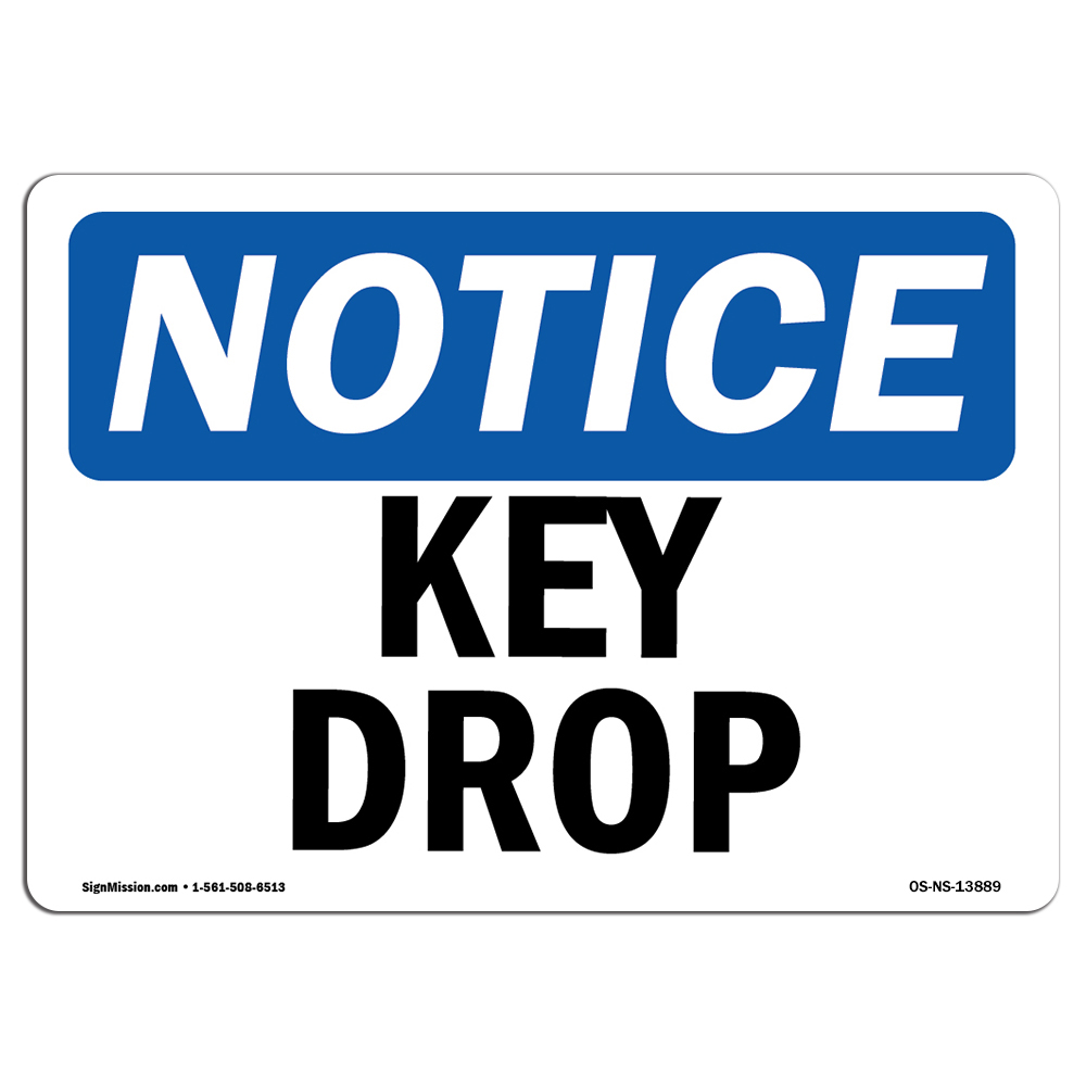 SignMission OS-NS-D-710-L-13889 OSHA Notice Sign - Key Drop Sign ...