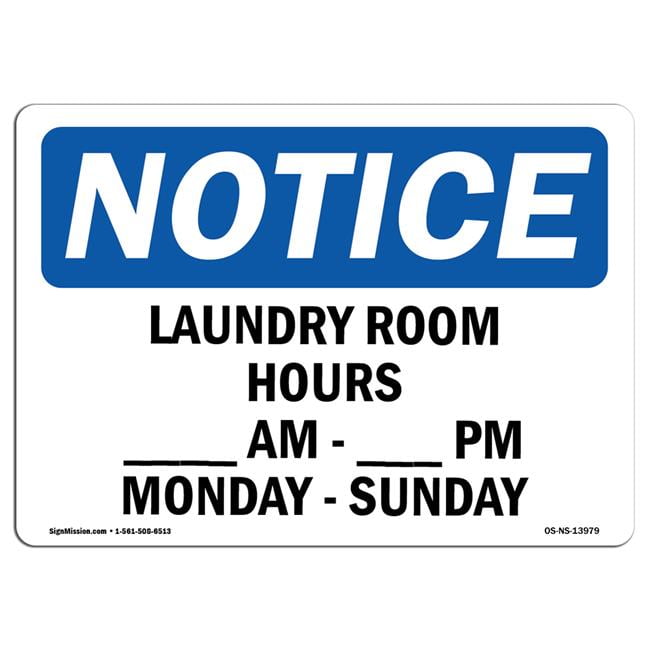 SignMission OS-NS-D-710-L-13979 Notice Laundry Room Hours AM to PM ...
