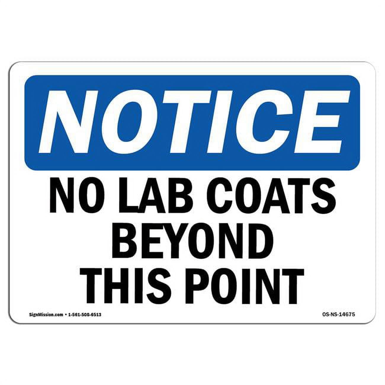 SignMission OS-NS-D-710-L-14675 OSHA Notice Sign - No Lab Coats Beyond ...