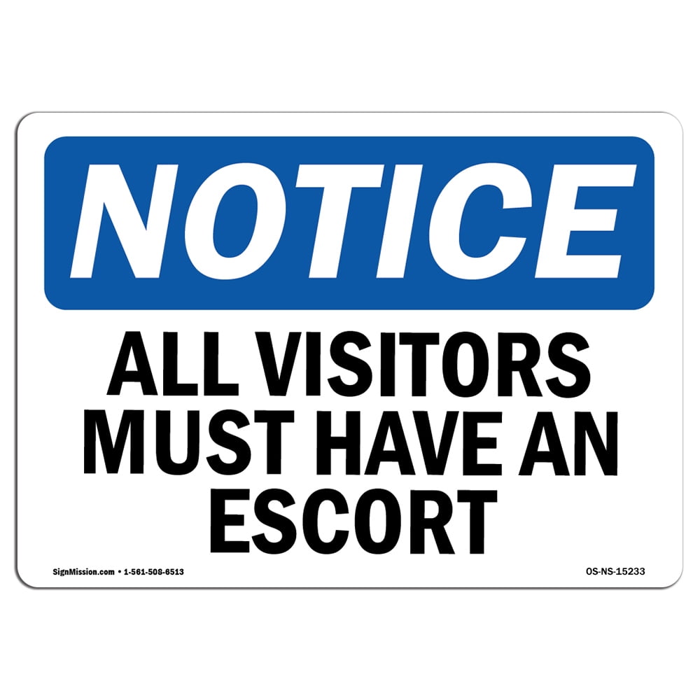 SignMission OS-NS-D-710-L-15233 OSHA Notice Sign - All Visitors Must ...