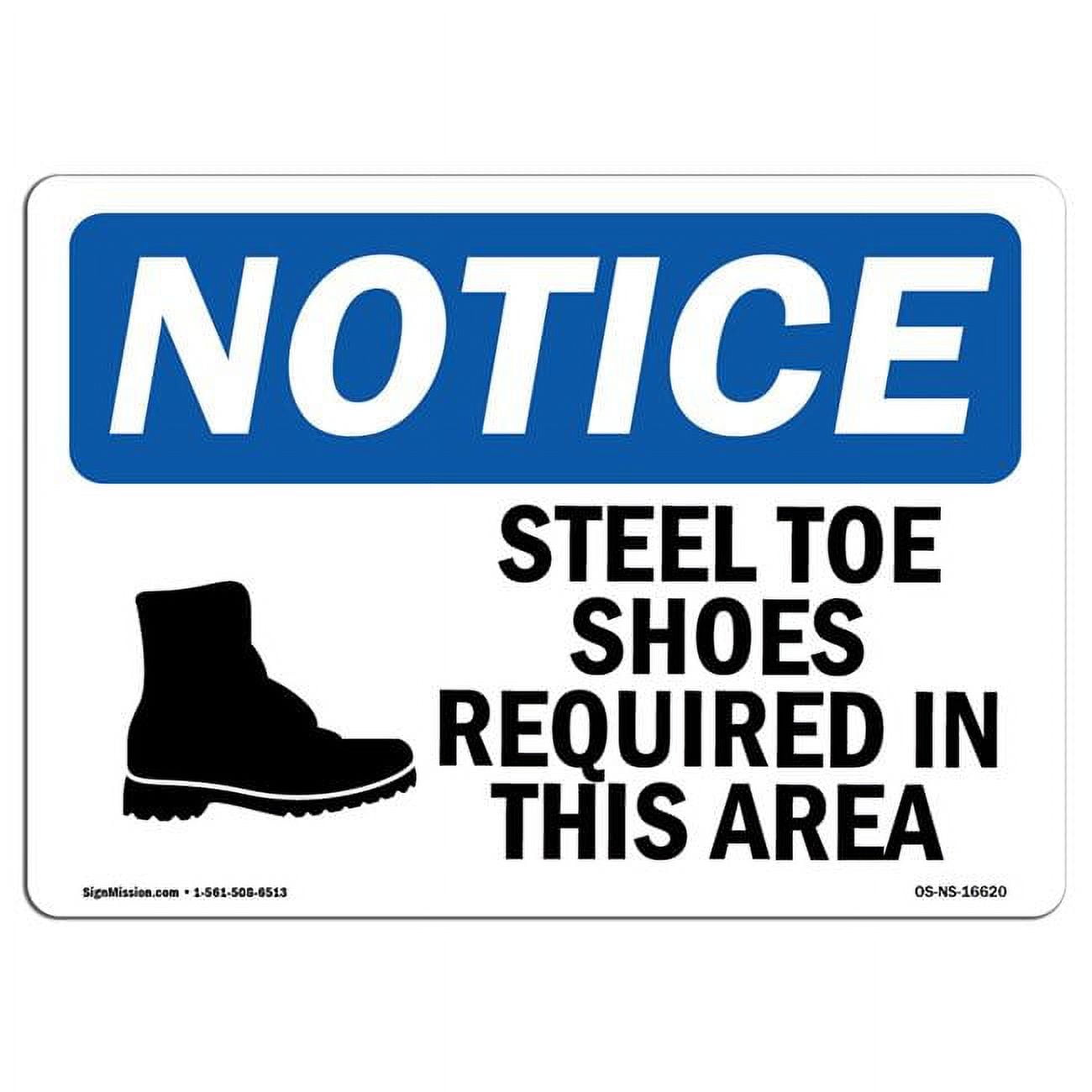 SignMission OS-NS-D-710-L-16620 OSHA Notice Sign - Steel Toe Shoes ...