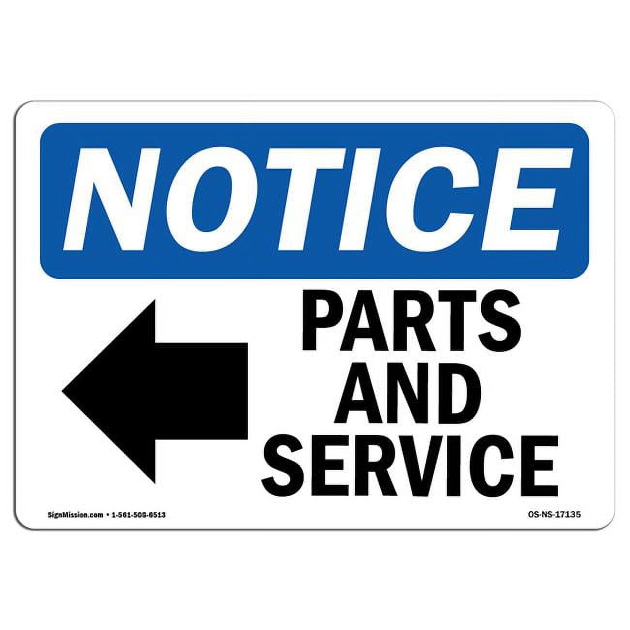 SignMission OS-NS-D-710-L-17135 OSHA Notice Sign - Parts & Service-Left ...