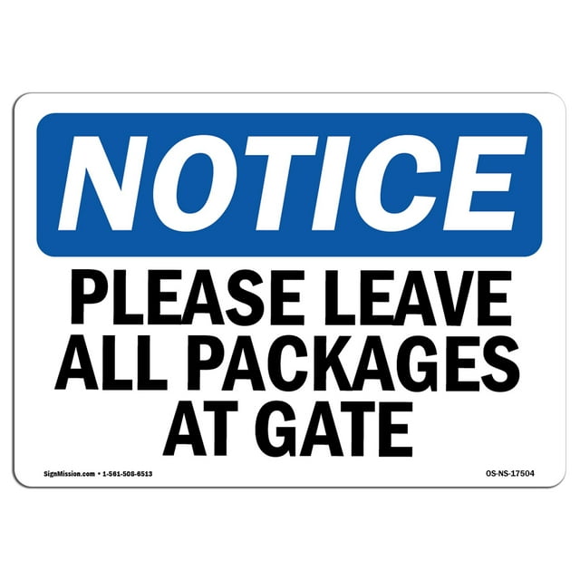 SignMission OS-NS-D-710-L-17504 Notice Please Leave All Packages At ...