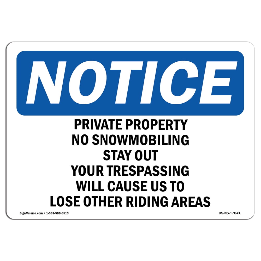 SignMission OS-NS-D-710-L-17841 OSHA Notice Sign - Private Property No ...