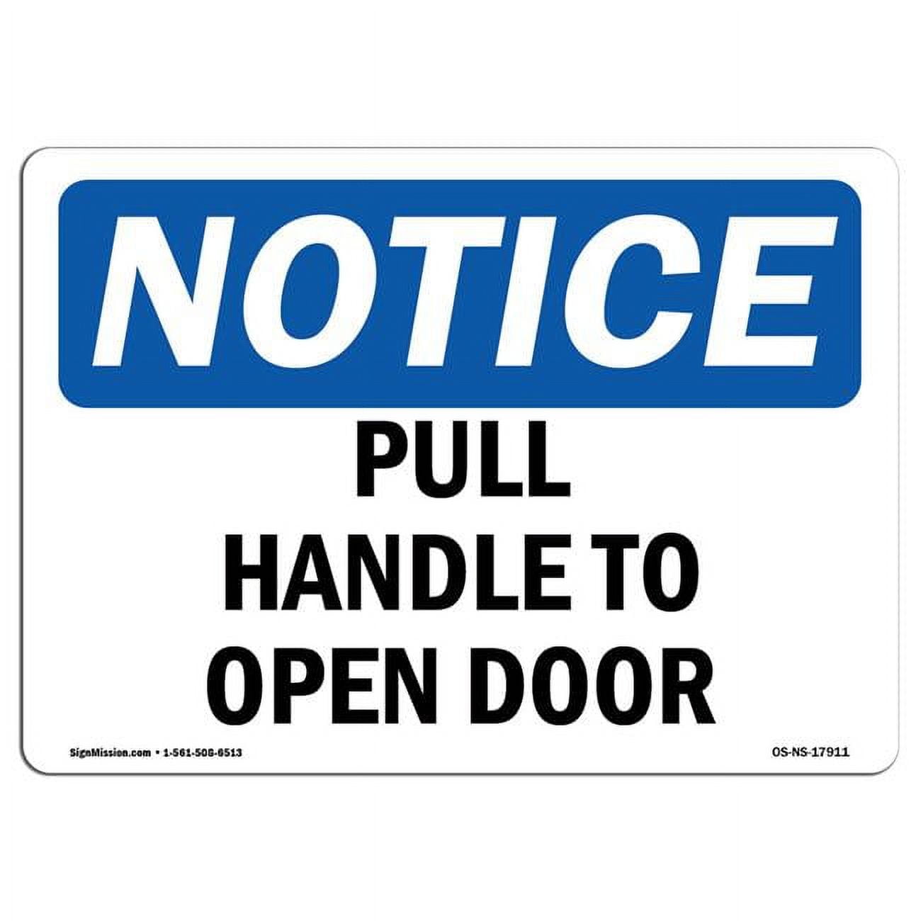 SignMission OS-NS-D-710-L-17911 OSHA Notice Sign - Pull Handle to Open ...
