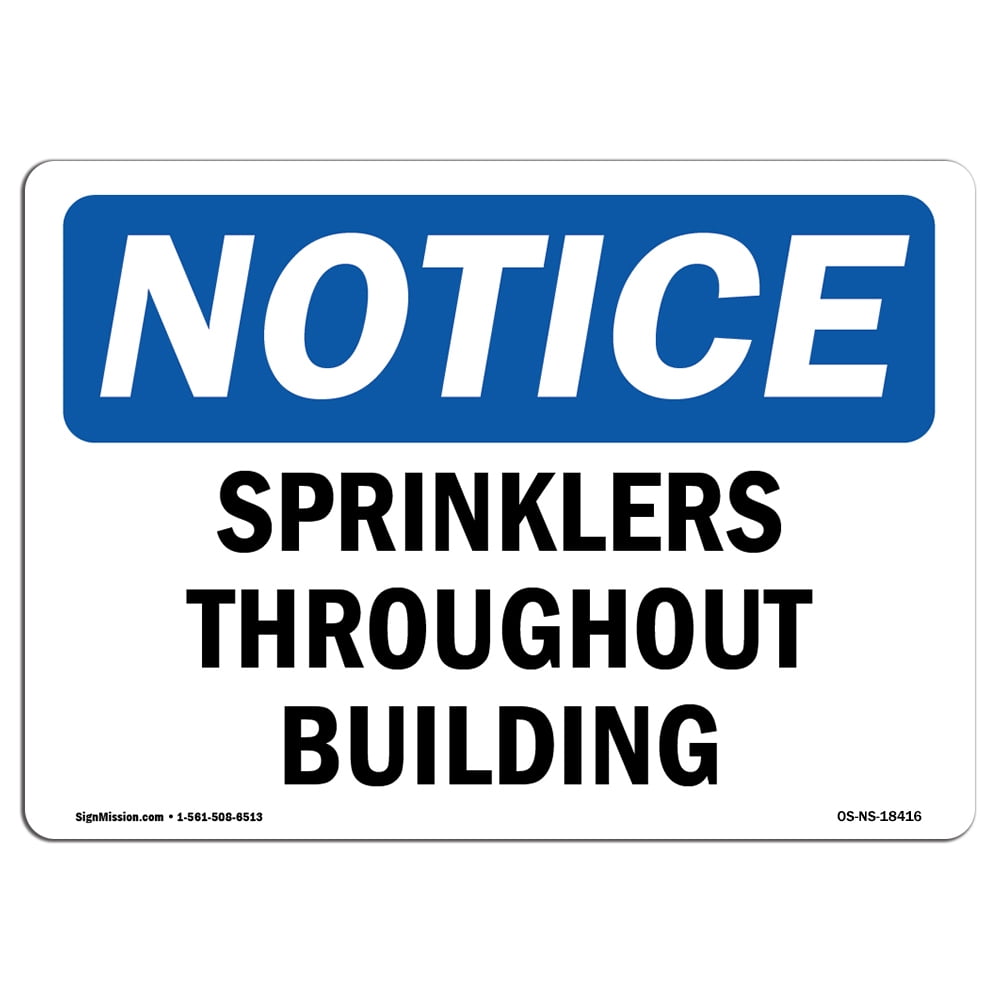 SignMission OS-NS-D-710-L-18416 Notice Sprinklers Throughout Building ...