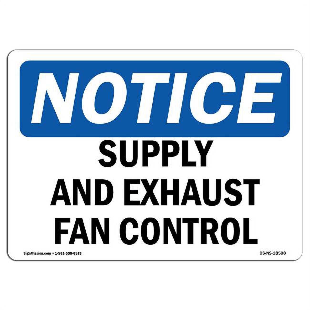 SignMission OS-NS-D-710-L-18508 OSHA Notice Sign - Supply & Exhaust Fan ...