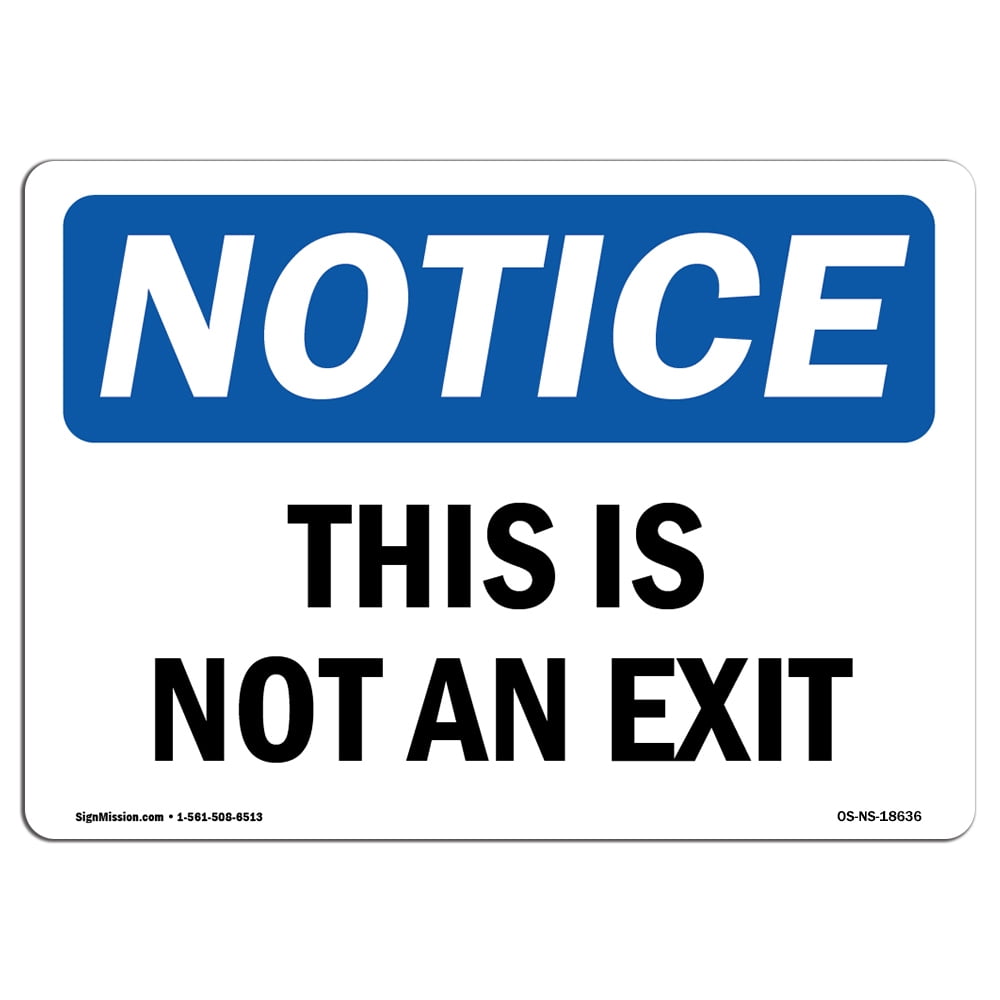 SignMission OS-NS-D-710-L-18636 Notice This is Not An Exit OSHA Sign ...