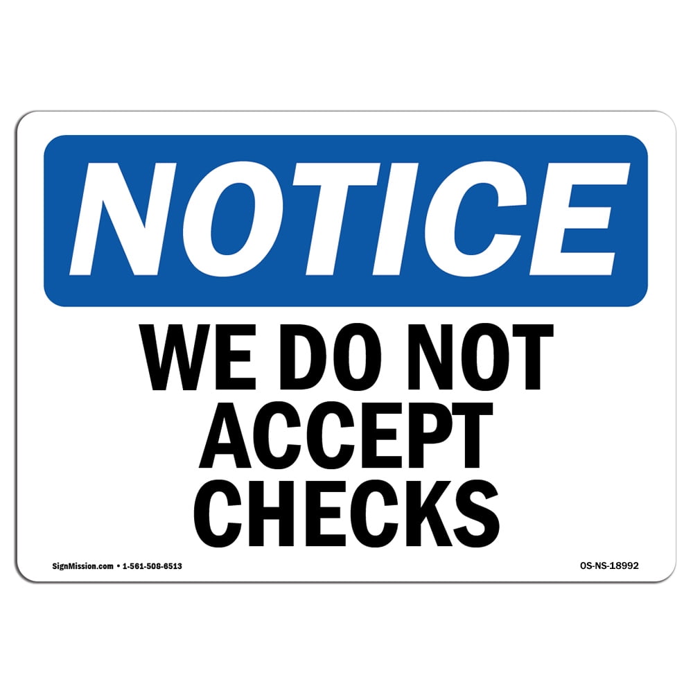 SignMission OS-NS-D-710-L-18992 OSHA Notice Sign - We Do Not Accept ...