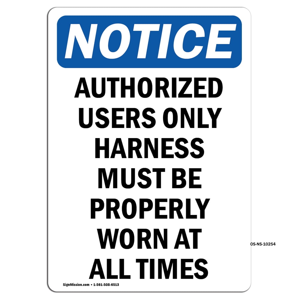SignMission OS-NS-D-710-V-10254 OSHA Notice Sign - Authorized Users ...