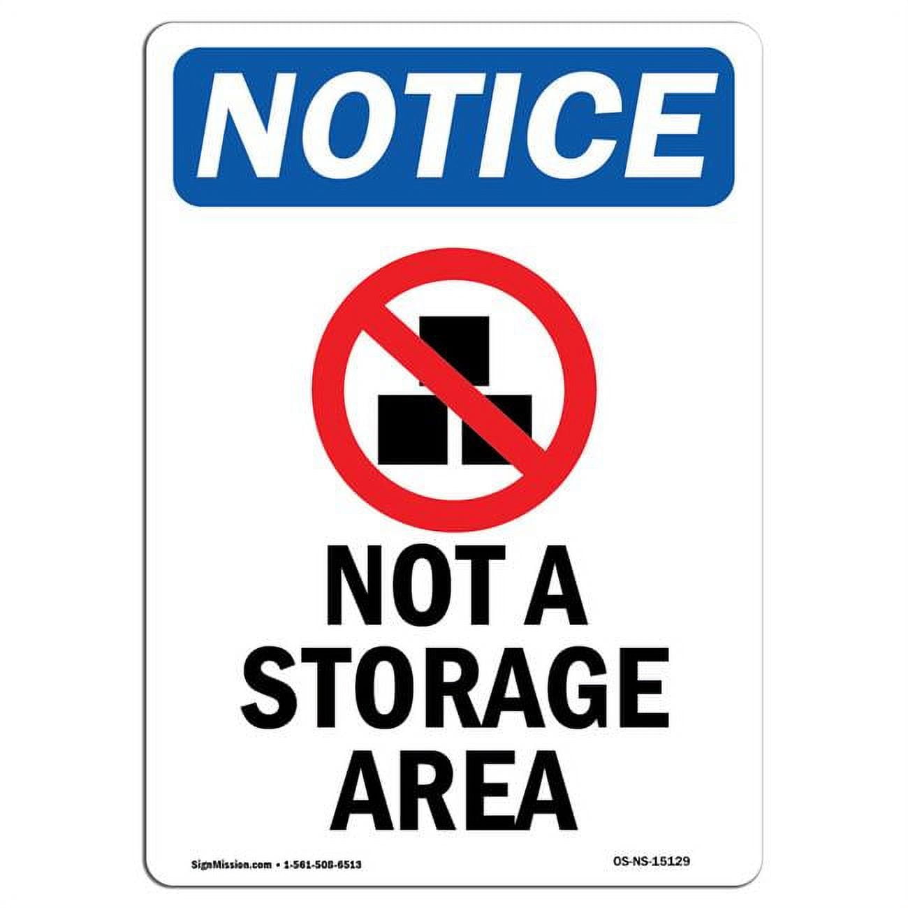 SignMission OS-NS-D-710-V-15129 OSHA Notice Sign - Not A Storage Area ...