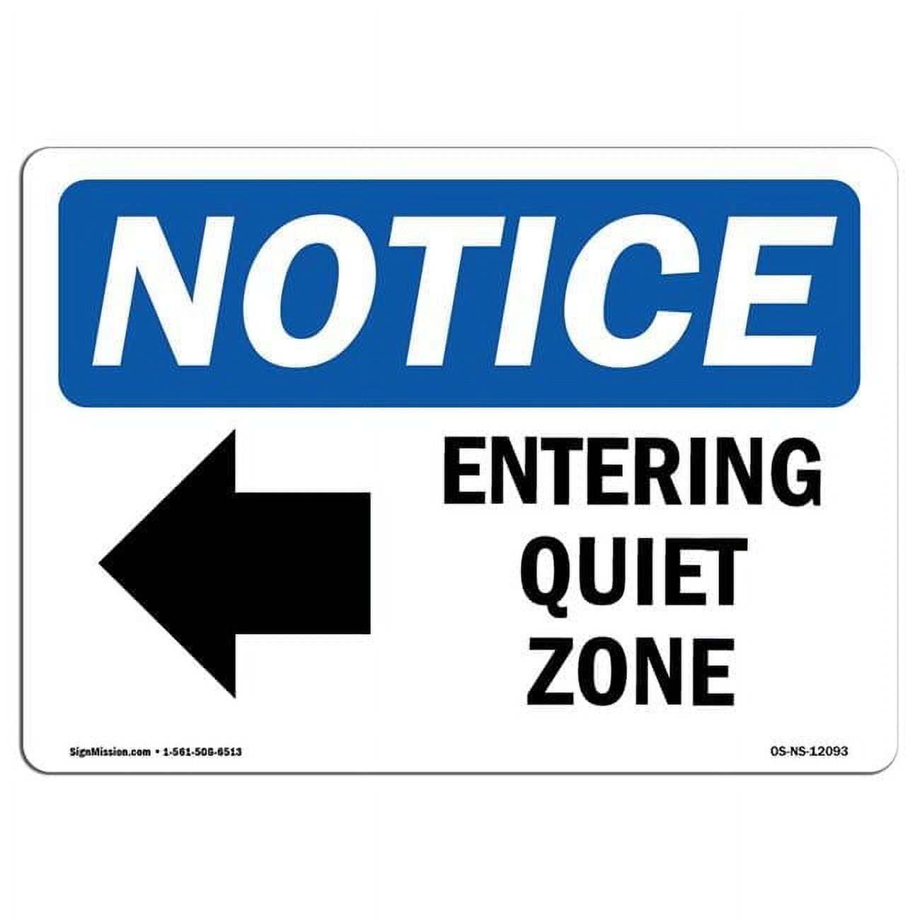 SignMission OS-NS-P-1014-L-12093 OSHA Notice Sign - Entering Quiet Zone ...